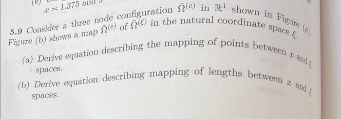 Solved 5.9 Consider a three node configuration Ωˉ(e) in R1 | Chegg.com