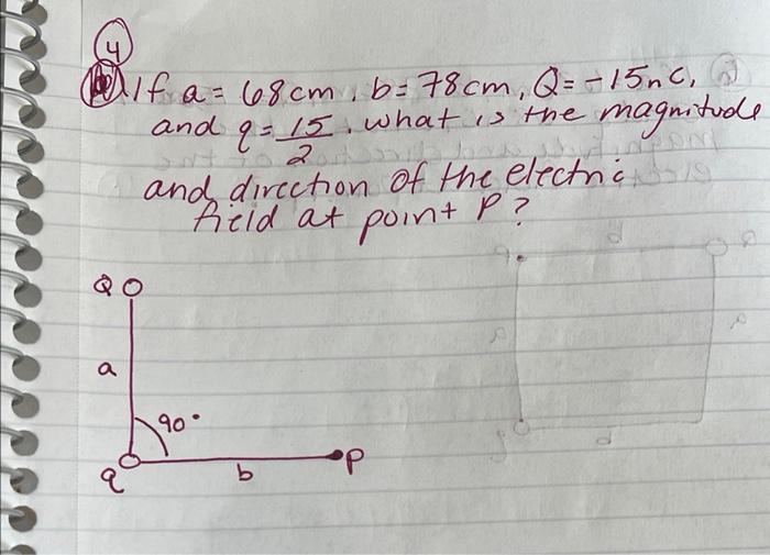 Solved (10) If a=68 cm,b=78 cm,Q=−15nc, and q=215, what is | Chegg.com