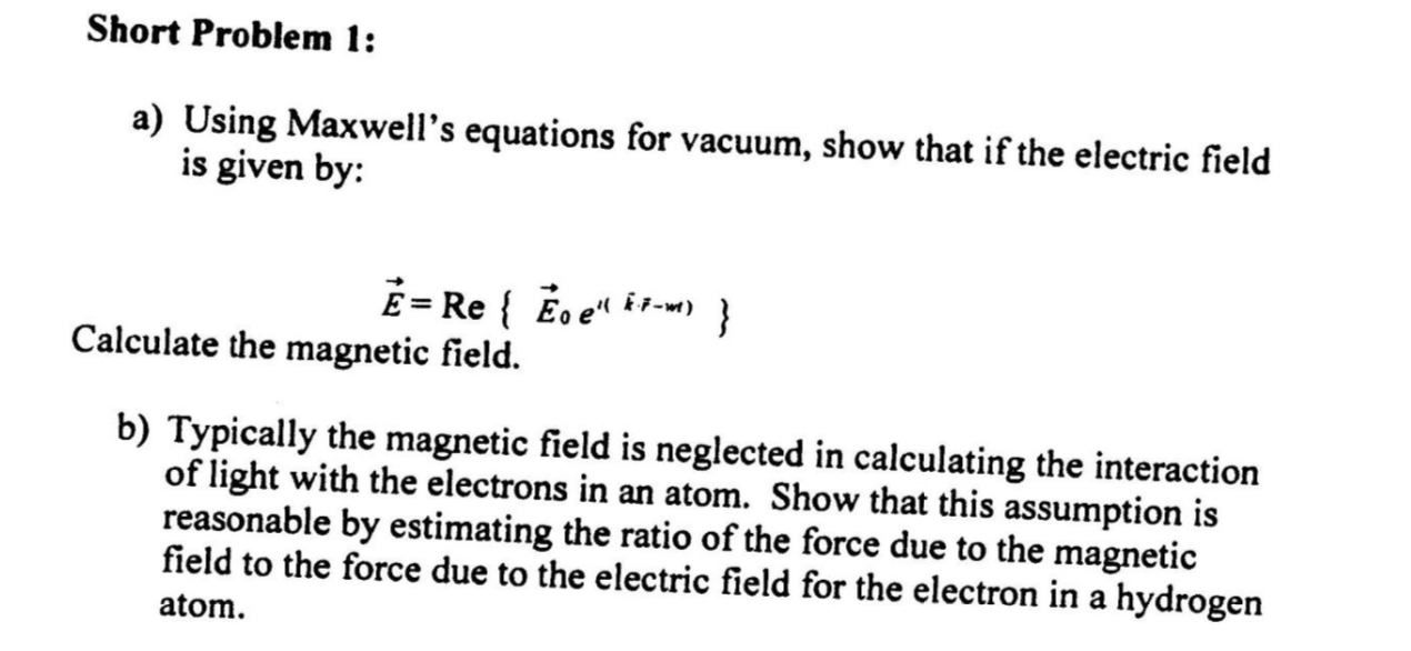 Solved Short Problem 1:a) ﻿Using Maxwell's equations for | Chegg.com
