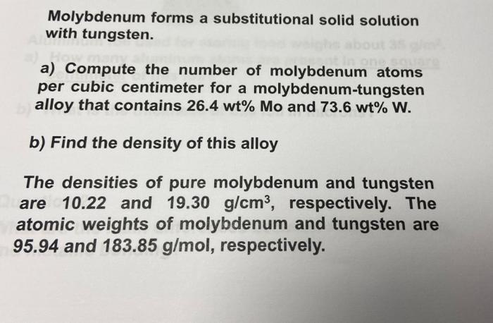 Solved Molybdenum forms a substitutional solid solution with | Chegg.com