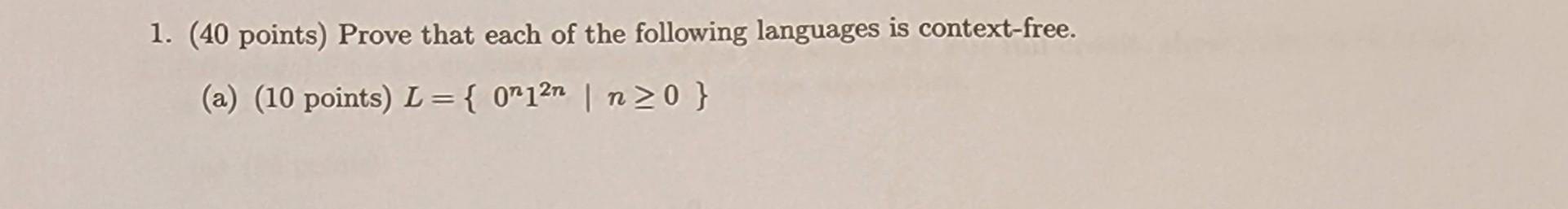 Solved 1. (40 points) Prove that each of the following | Chegg.com