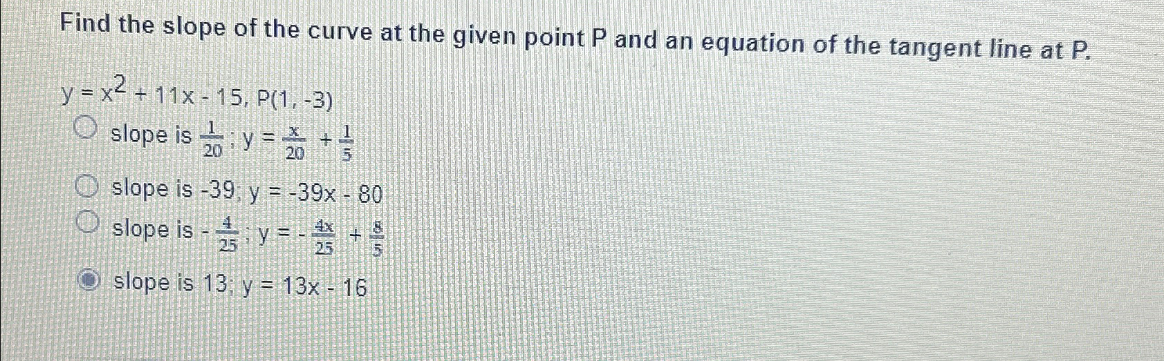 Solved Find the slope of the curve at the given point P ﻿and | Chegg.com