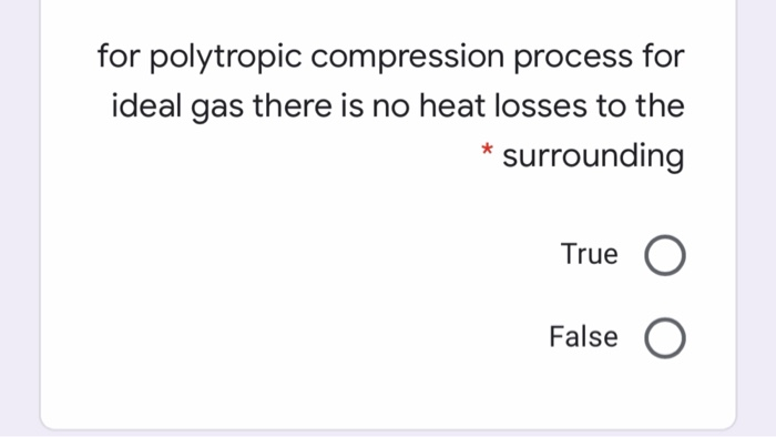 Solved for polytropic compression process for ideal gas | Chegg.com