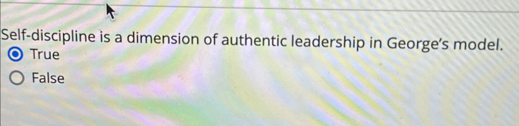 Solved Self-discipline is a dimension of authentic | Chegg.com