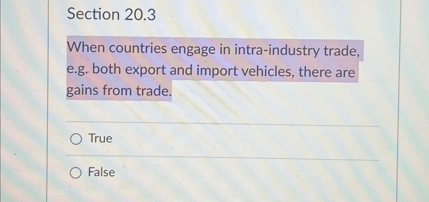 Solved Section 20.3When countries engage in intra-industry | Chegg.com