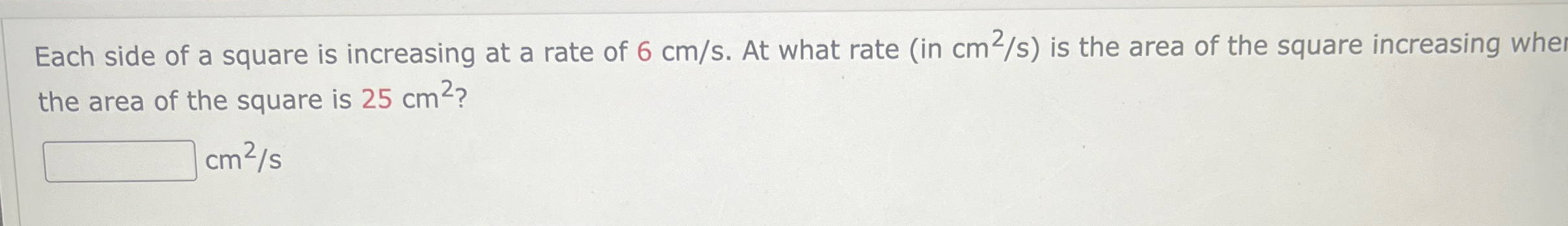 Solved Each side of a square is increasing at a rate of | Chegg.com