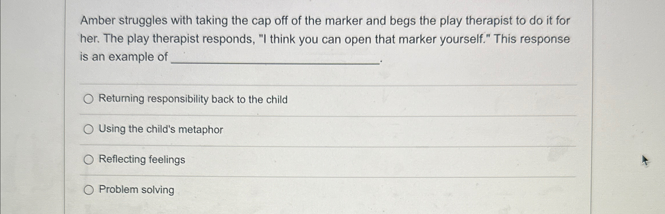 Solved Amber struggles with taking the cap off of the marker | Chegg.com