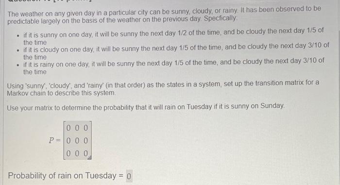 Solved The weather on any given day in a particular city can | Chegg.com