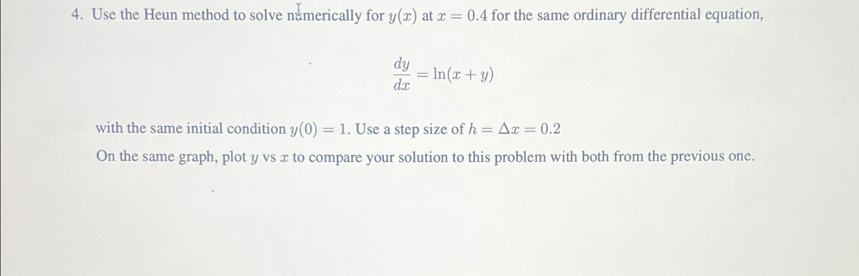 Solved Use the Heun method to solve natmerically for y(x) | Chegg.com
