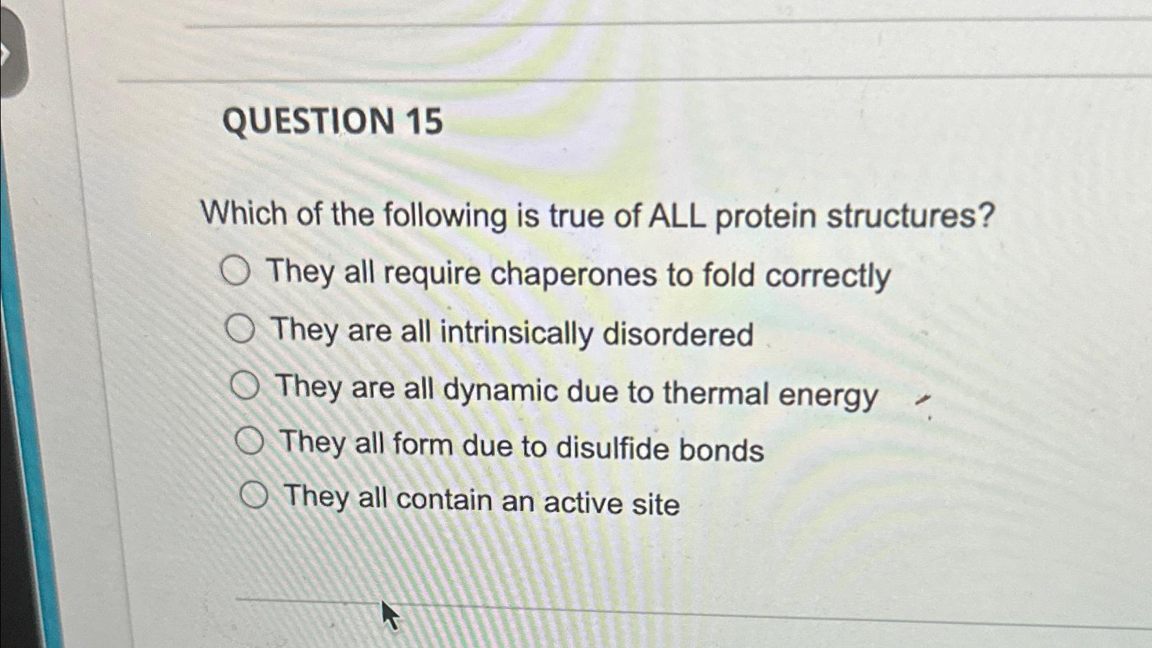 Solved QUESTION 15Which of the following is true of ALL | Chegg.com