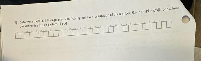 Solved 4) Determine the IEEE-754 single precision floating | Chegg.com