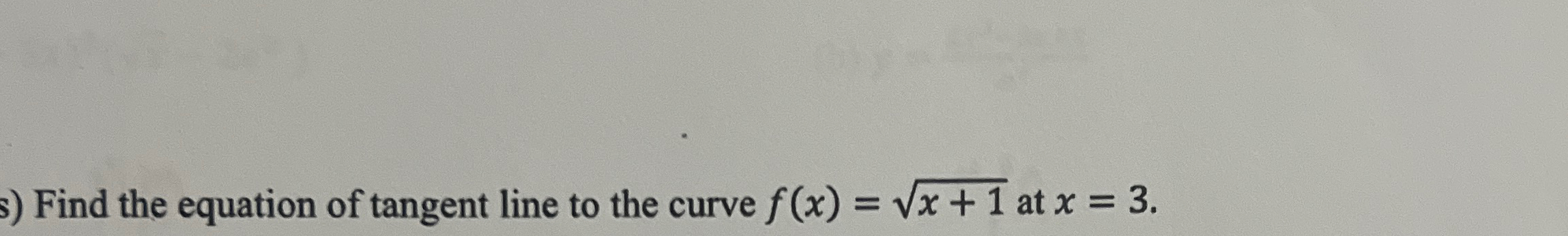 Solved Find the equation of tangent line to the curve | Chegg.com