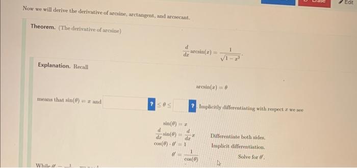 Solved Now We Will Derive The Derivative Of Arcsine Chegg