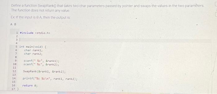Solved Define a function SwapRank () that takes two char | Chegg.com