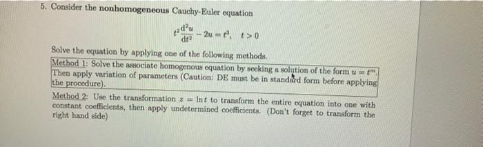 Solved 5. Consider the nonhomogeneous Cauchy-Euler equation | Chegg.com