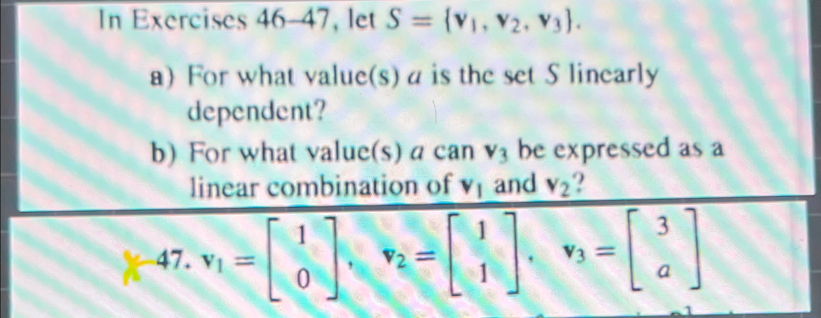 Solved In Exercises 46-47, ﻿let S={v1,v2,v3}a) ﻿For what | Chegg.com