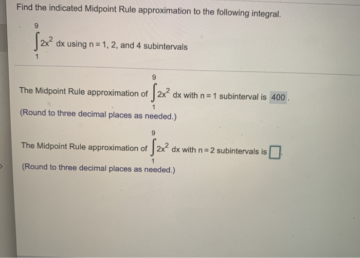 Solved Find the indicated Midpoint Rule approximation to the | Chegg.com