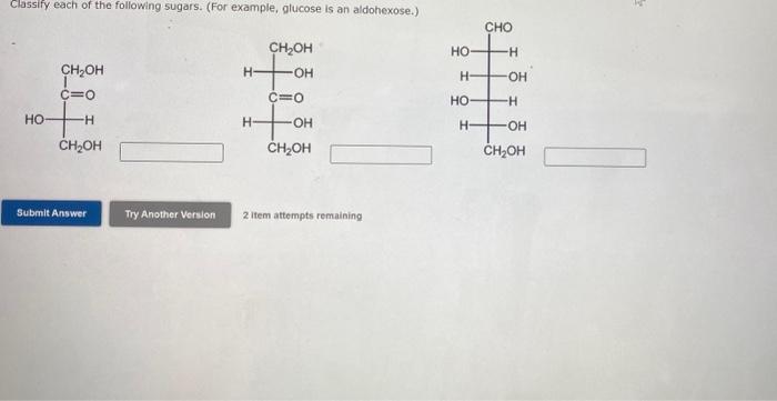 Solved Classify each of the following sugars. (For example, | Chegg.com