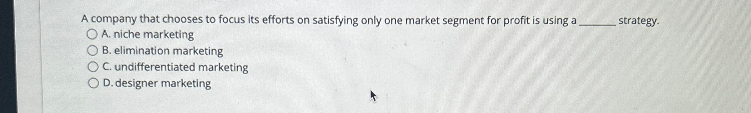 Solved A company that chooses to focus its efforts on | Chegg.com