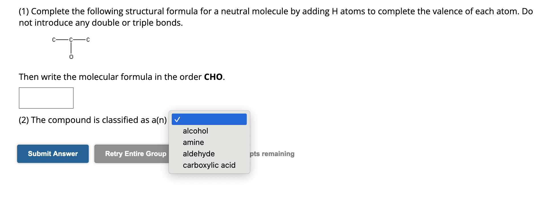 Solved (1) ﻿Complete the following structural formula for a | Chegg.com