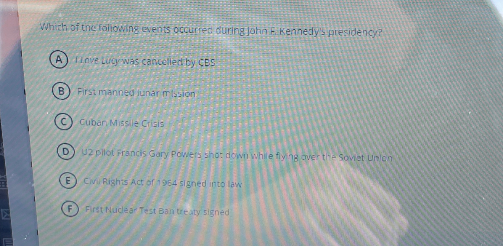 Solved Which of the following events occurred during John F. | Chegg.com