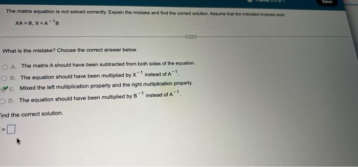 Solved The matrix equation is not solved correctly. Expain | Chegg.com