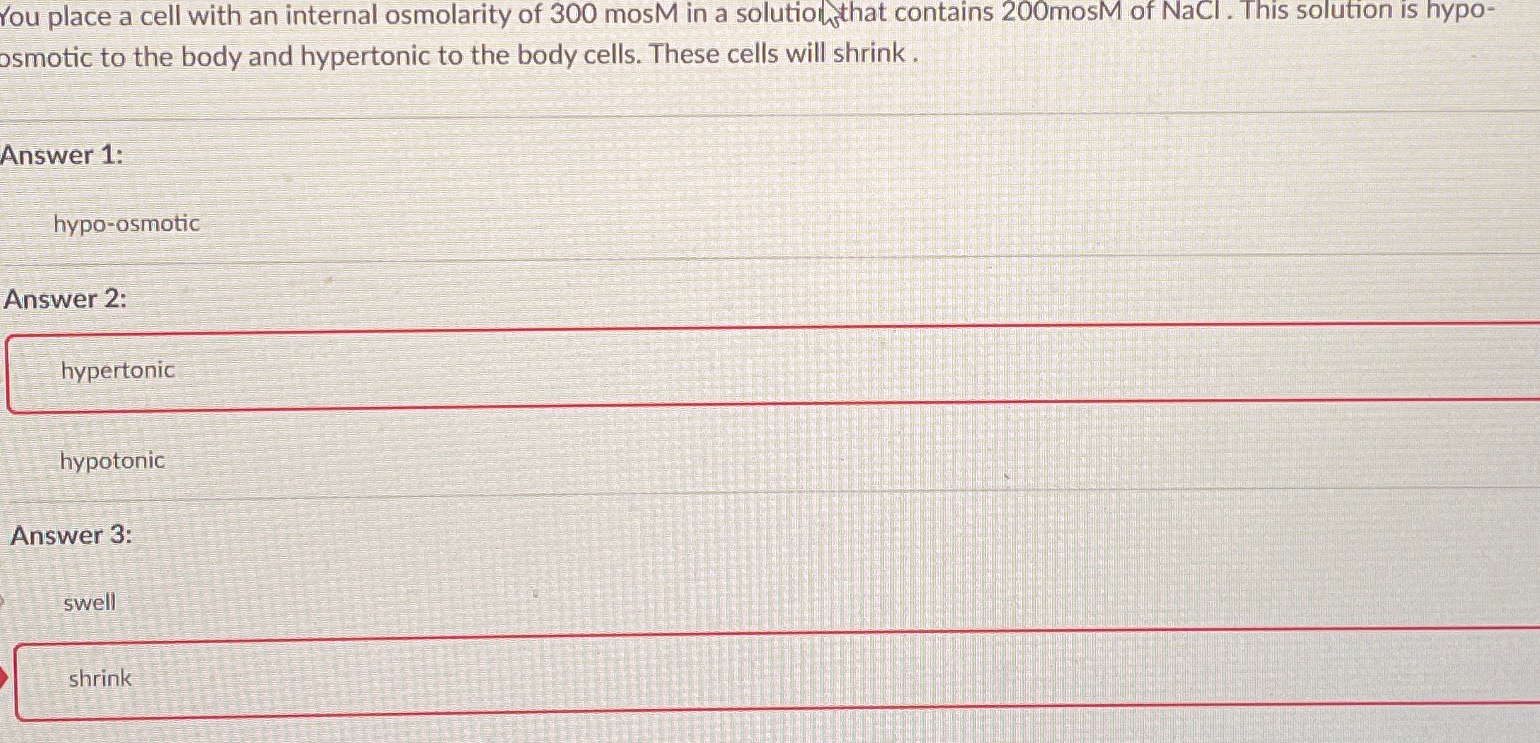 Solved You Place A Cell With An Internal Osmolarity Of 300