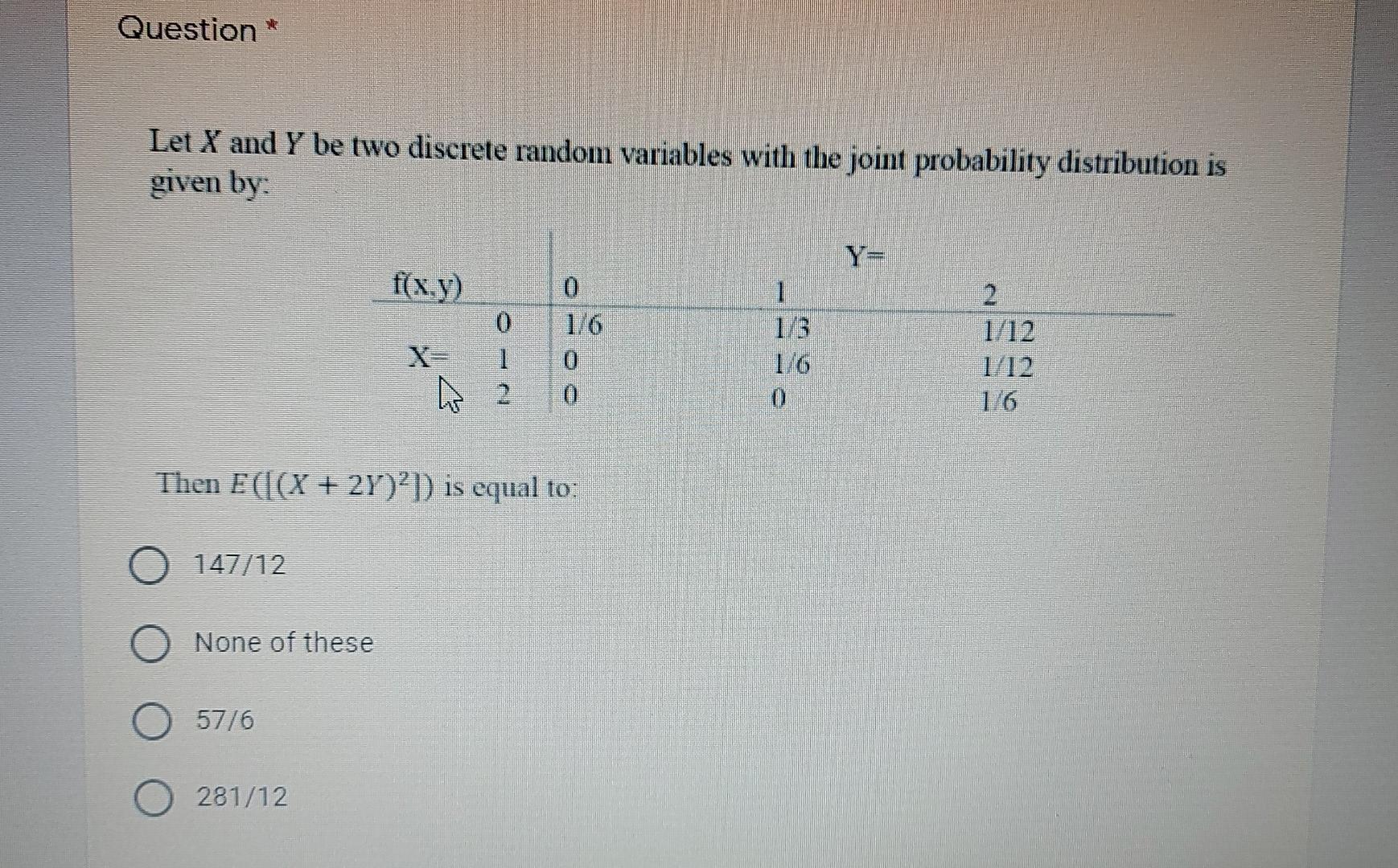Solved Question * Let X and Y be two discrete random | Chegg.com
