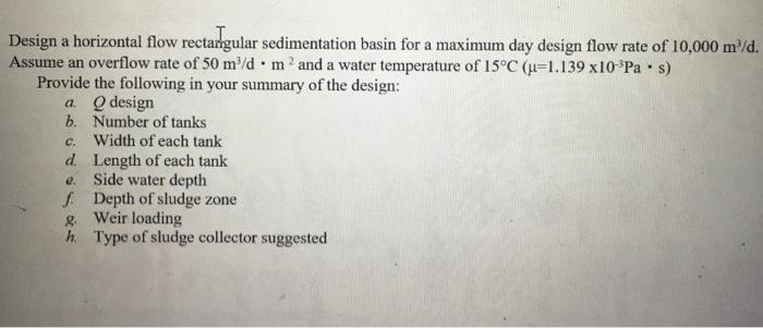 Solved Design a horizontal flow rectangular sedimentation | Chegg.com