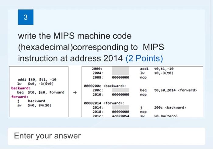 Solved write the MIPS machine code (hexadecimal) | Chegg.com Solved write the MIPS machine code (hexadecimal) | Chegg.com