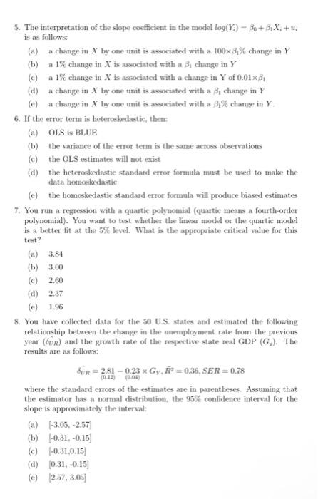 Solved 5. The interpretation of the slope coefficient in the | Chegg.com