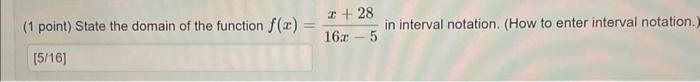 Solved (1 point) State the domain of the function | Chegg.com