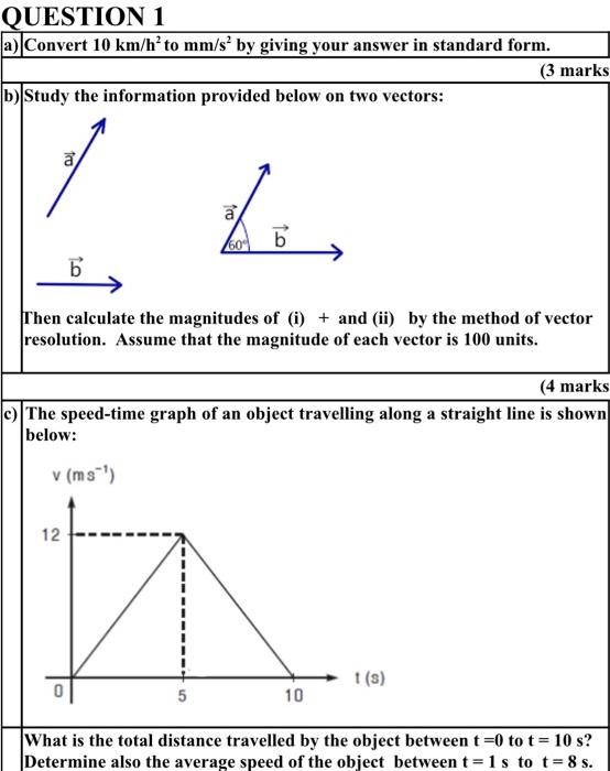 Solved Convert 10 Km h2 To Mm s2 By Giving Your Answer In Chegg