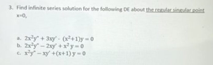 Solved Find infinite series solution for the following DE | Chegg.com