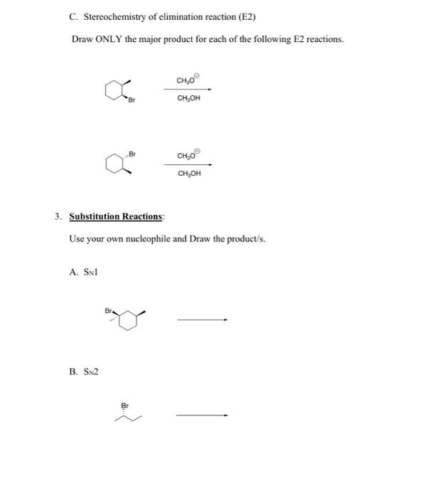 Solved C. Stereochemistry of elimination reaction (E2) Draw | Chegg.com