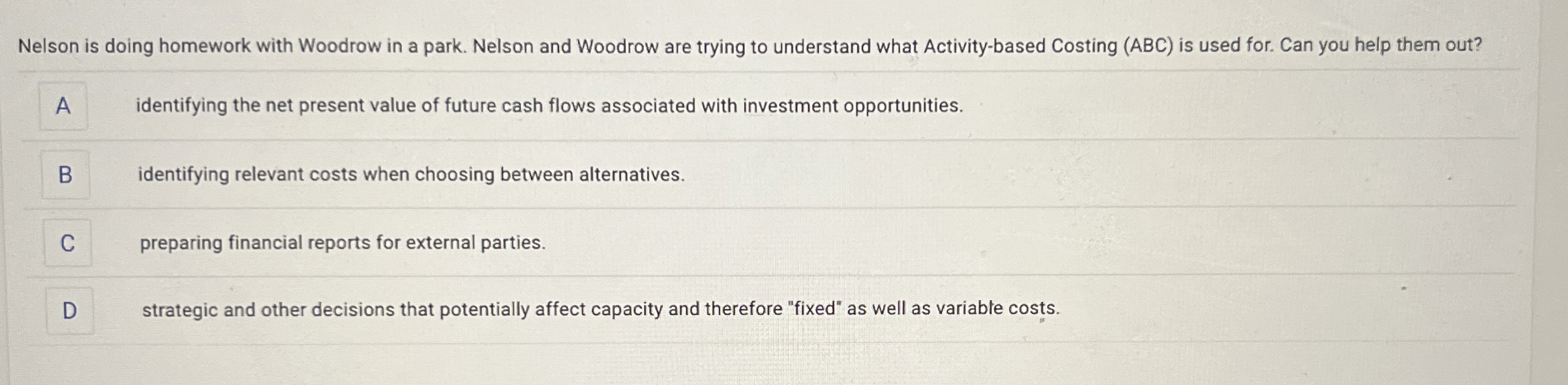 Solved Nelson is doing homework with Woodrow in a park. | Chegg.com