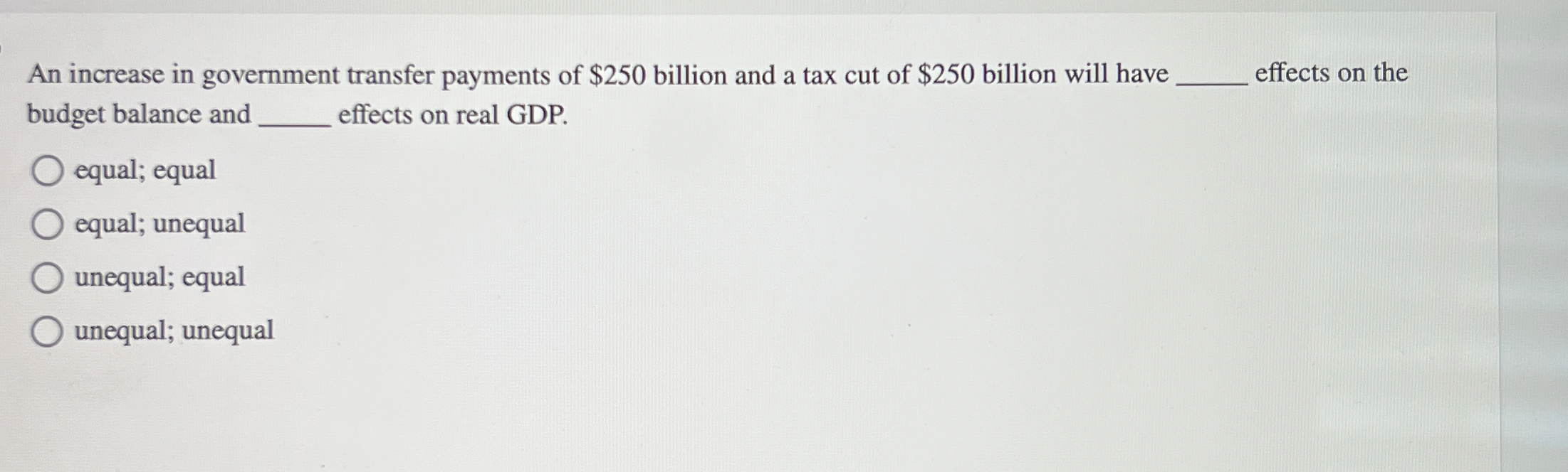 Solved An increase in government transfer payments of $250 | Chegg.com