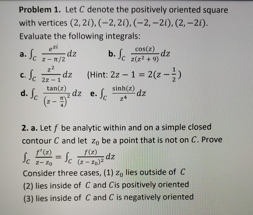 Solved ezi Problem 1. Let C denote the positively oriented | Chegg.com