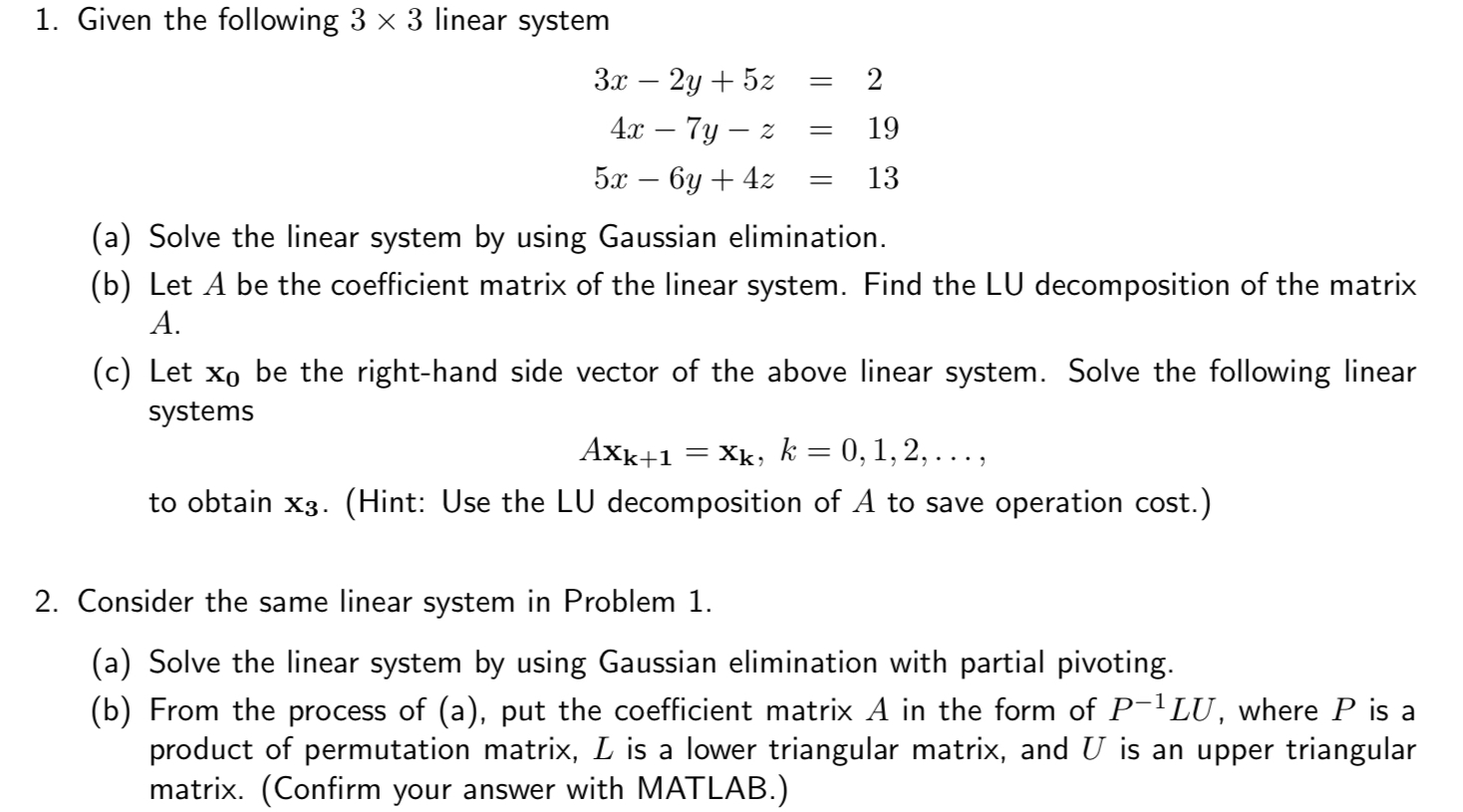 Solved Given the following 3×3 ﻿linear | Chegg.com