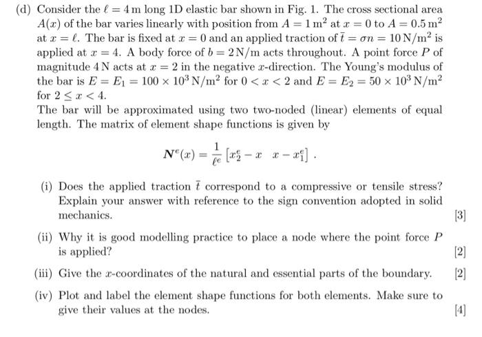 Solved (d) Consider the l = 4 m long 1D elastic bar shown in | Chegg.com