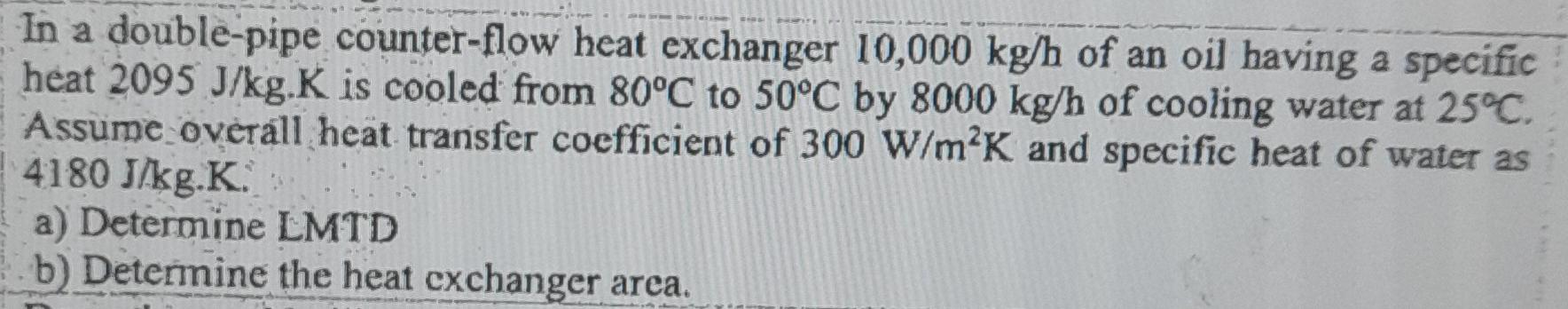 Solved In a double-pipe counter-flow heat exchanger 10,000 | Chegg.com