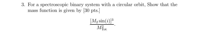 Solved 3. For a spectroscopic binary system with a circular | Chegg.com