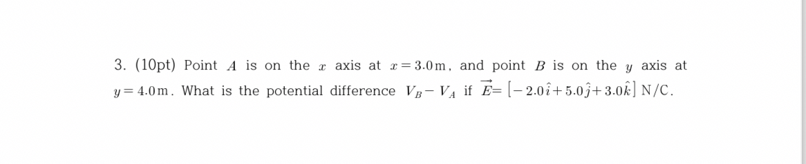 Solved (10pt) ﻿Point A ﻿is on the x ﻿axis at x=3.0m, ﻿and | Chegg.com
