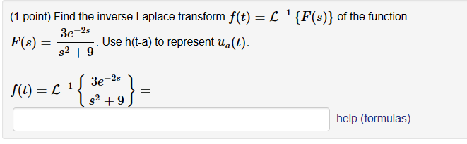 Solved (1 ﻿point) ﻿Find the inverse Laplace transform | Chegg.com