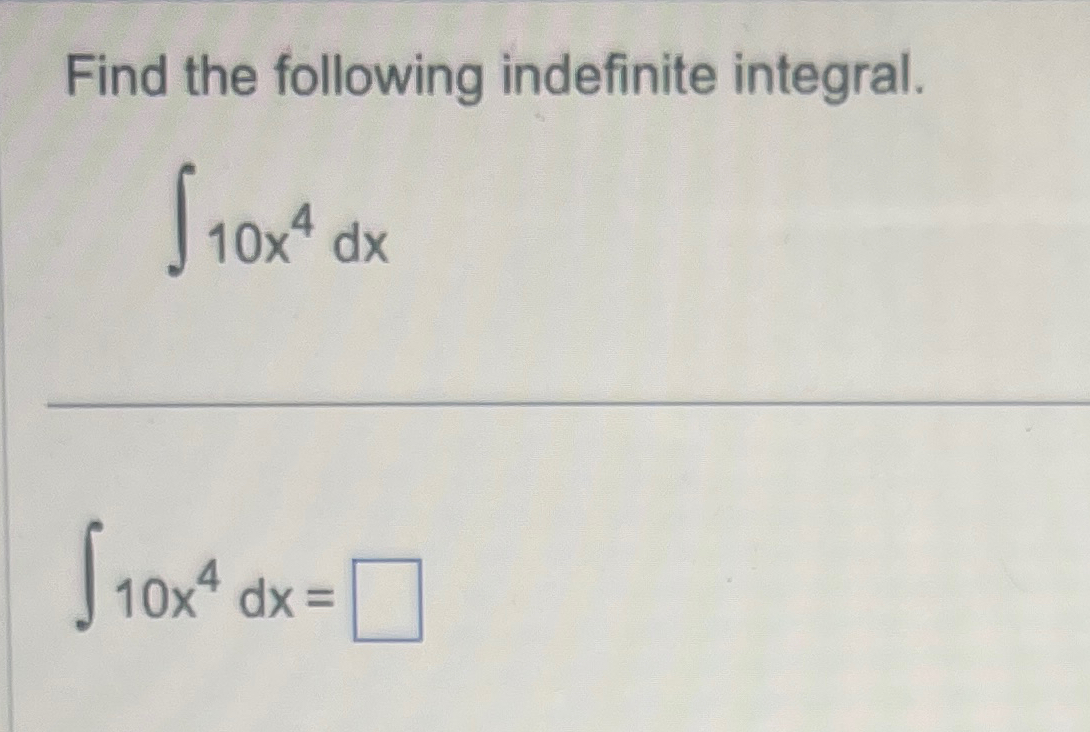 Solved Find the following indefinite | Chegg.com