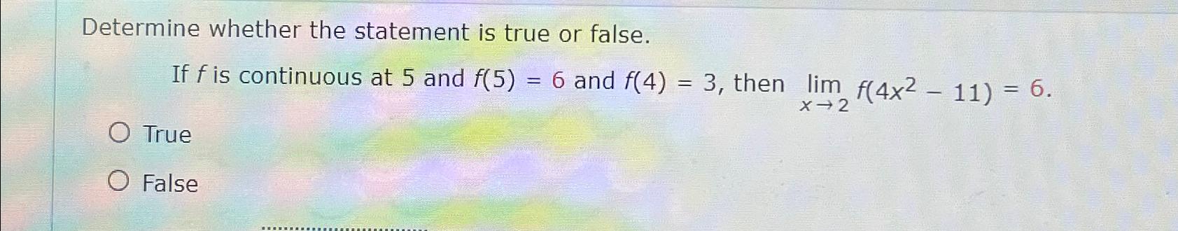 Solved Determine whether the statement is true or false.If f | Chegg.com
