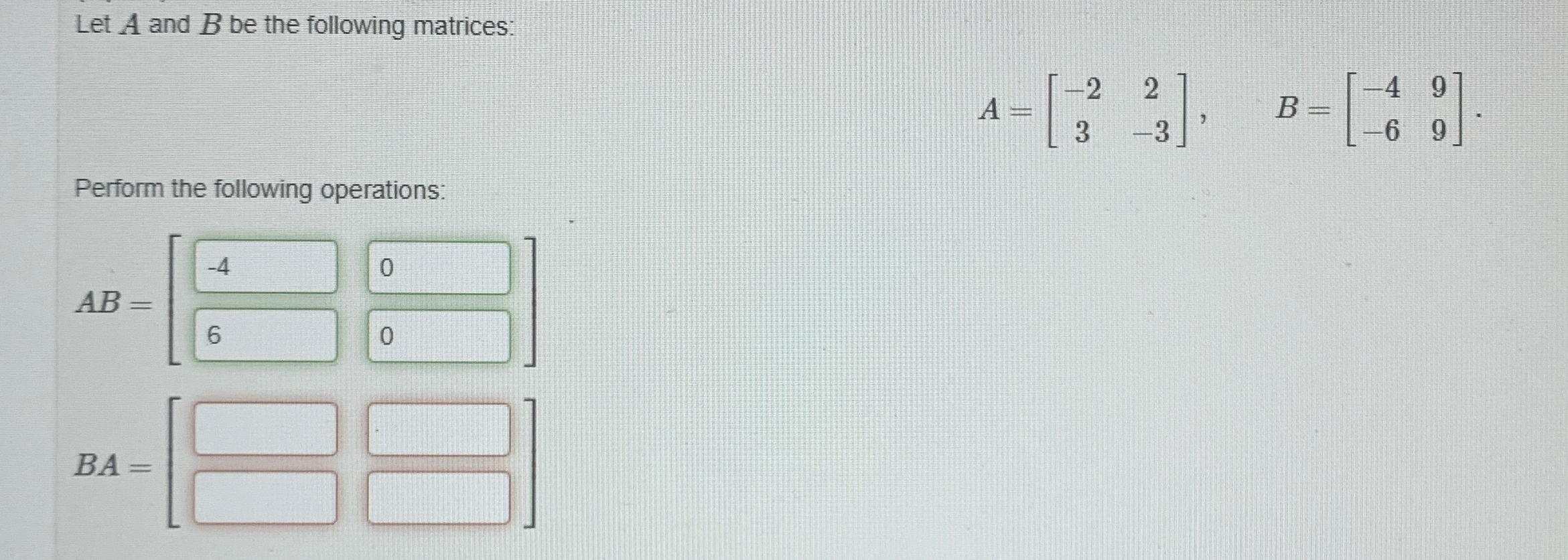 Solved Let A and B ﻿be the following | Chegg.com