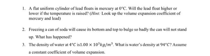 Solved 1. A flat uniform cylinder of lead floats in mercury | Chegg.com