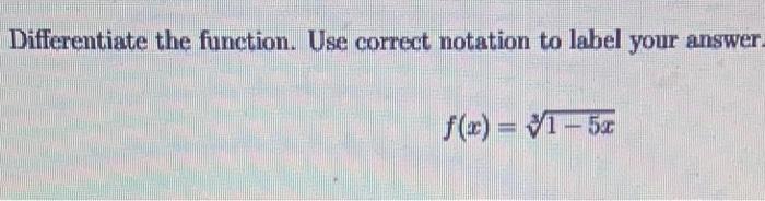 Solved Differentiate the function. Use correct notation to | Chegg.com