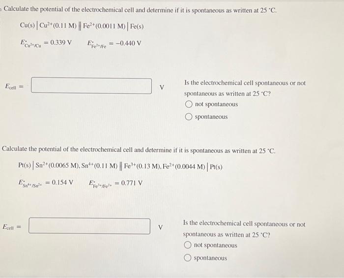Solved Calculate the potential of the electrochemical cell | Chegg.com